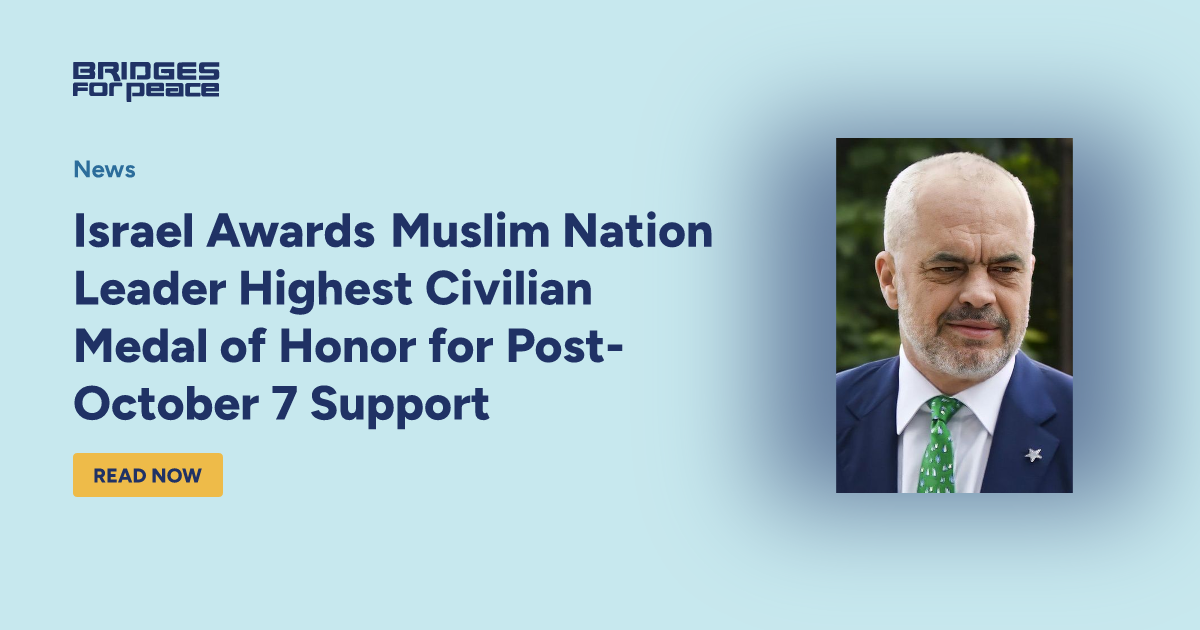 Israel Awards Muslim Nation Leader Highest Civilian Medal of Honor for ...