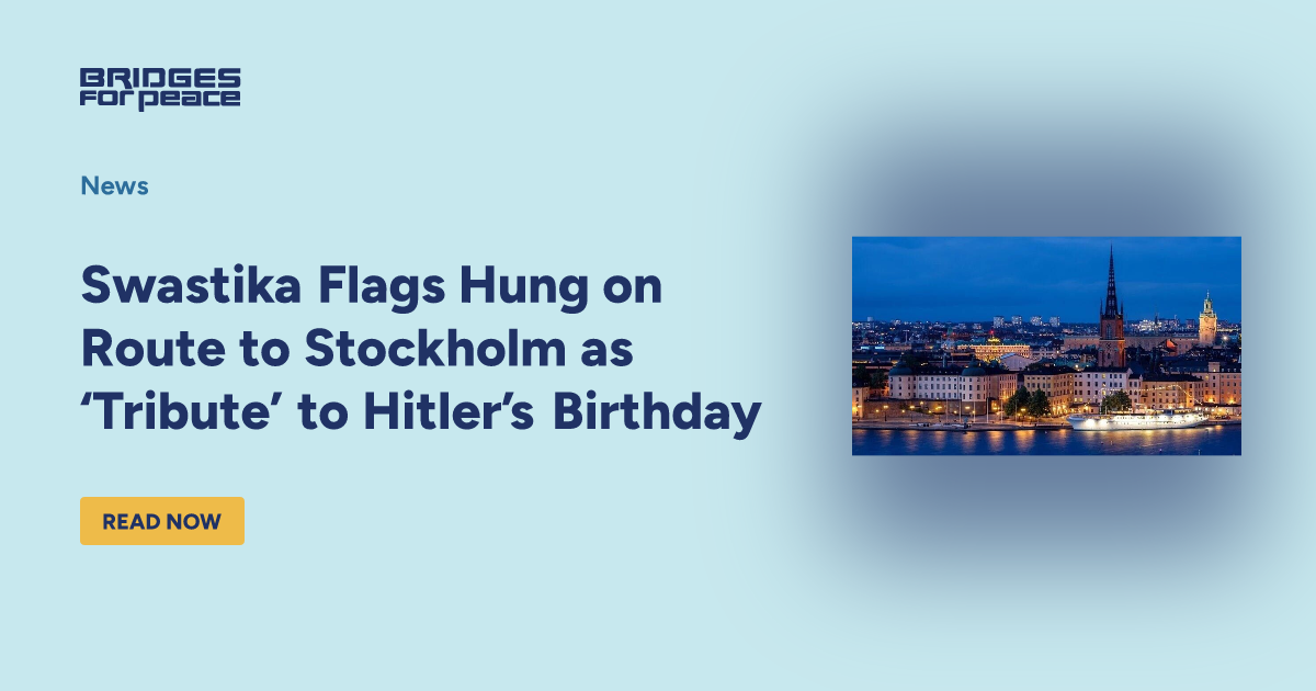 Swastika Flags Hung on Route to Stockholm as ‘Tribute’ to Hitler’s Birthday