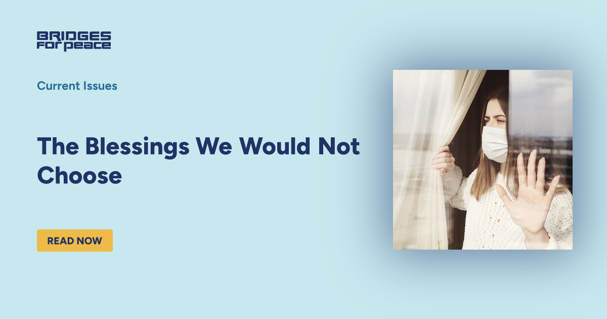 The Blessings We Would Not Choose