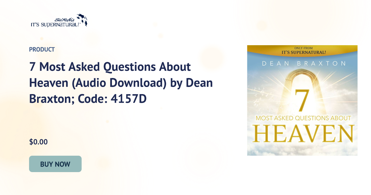 7 Most Asked Questions About Heaven (Audio Download) by Dean Braxton ...