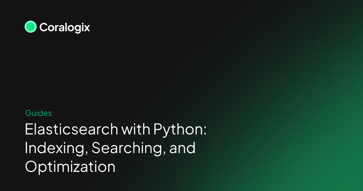Elasticsearch with Python: Indexing, Searching, and Optimization ...