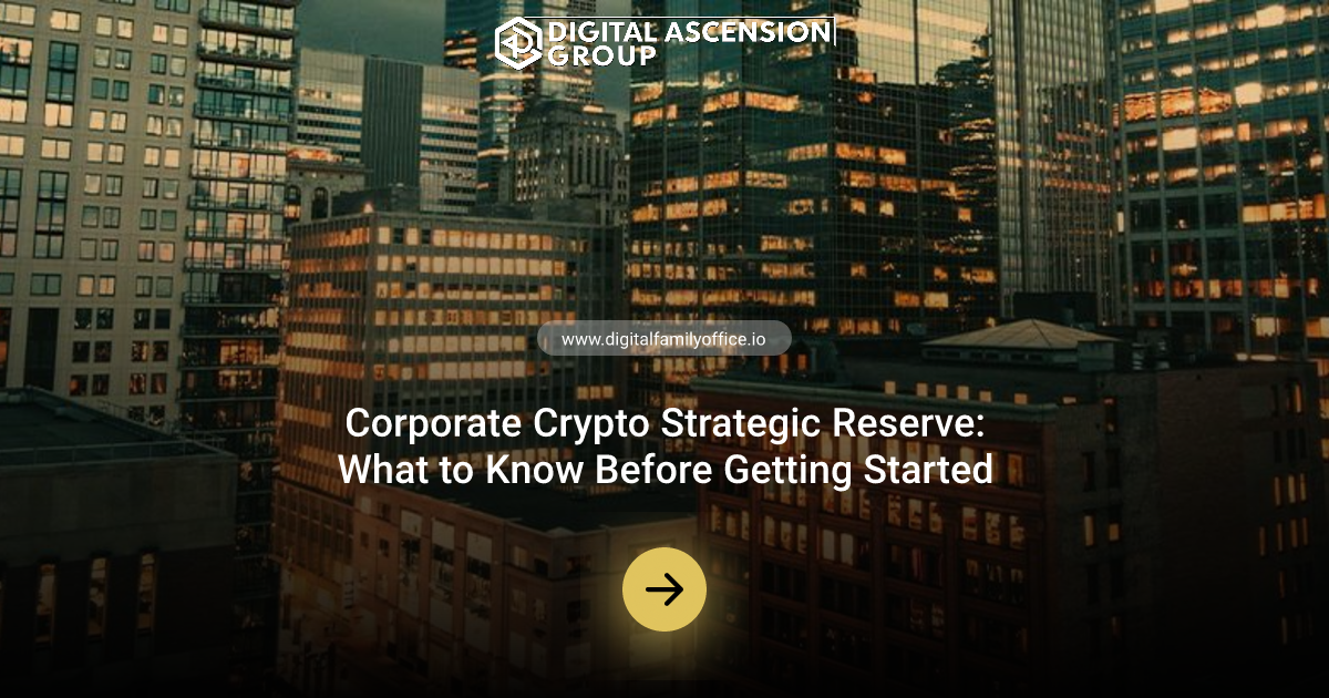 Corporate Crypto Strategic Reserve: What to Know Before Getting Started