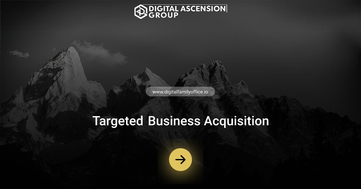 Targeted Business Acquisition | Digital Ascension Group