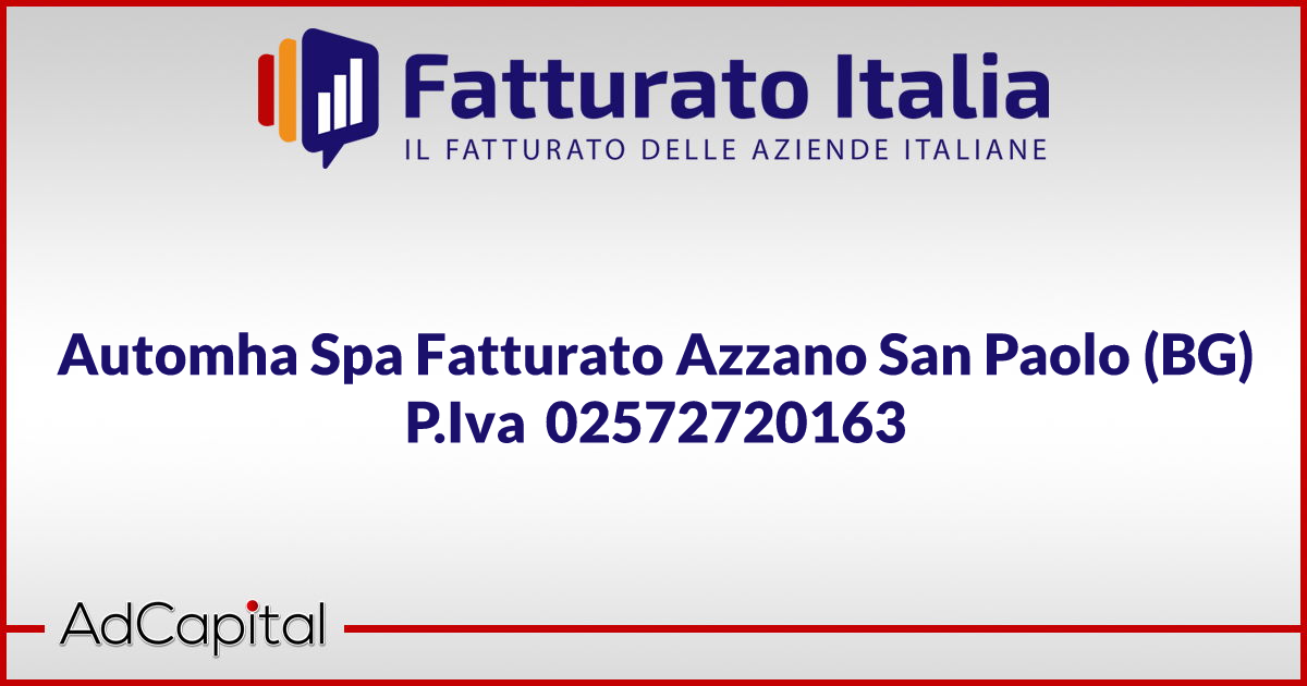 Automha Spa Fatturato Azzano San Paolo (BG) P.Iva 02572720163
