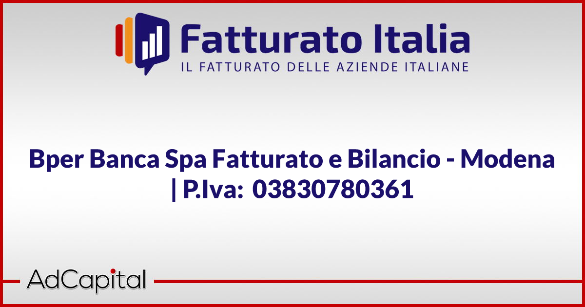 Bper Banca Spa Fatturato e Bilancio - Modena | P.Iva: 03830780361