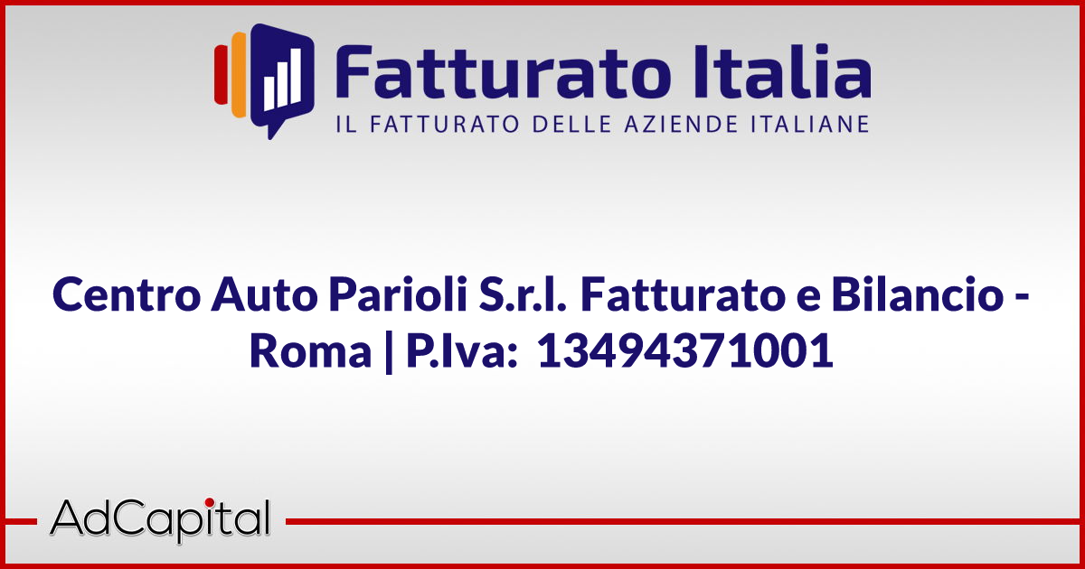 Centro Auto Parioli S.r.l. Fatturato e Bilancio - Roma | P.Iva: 13494371001