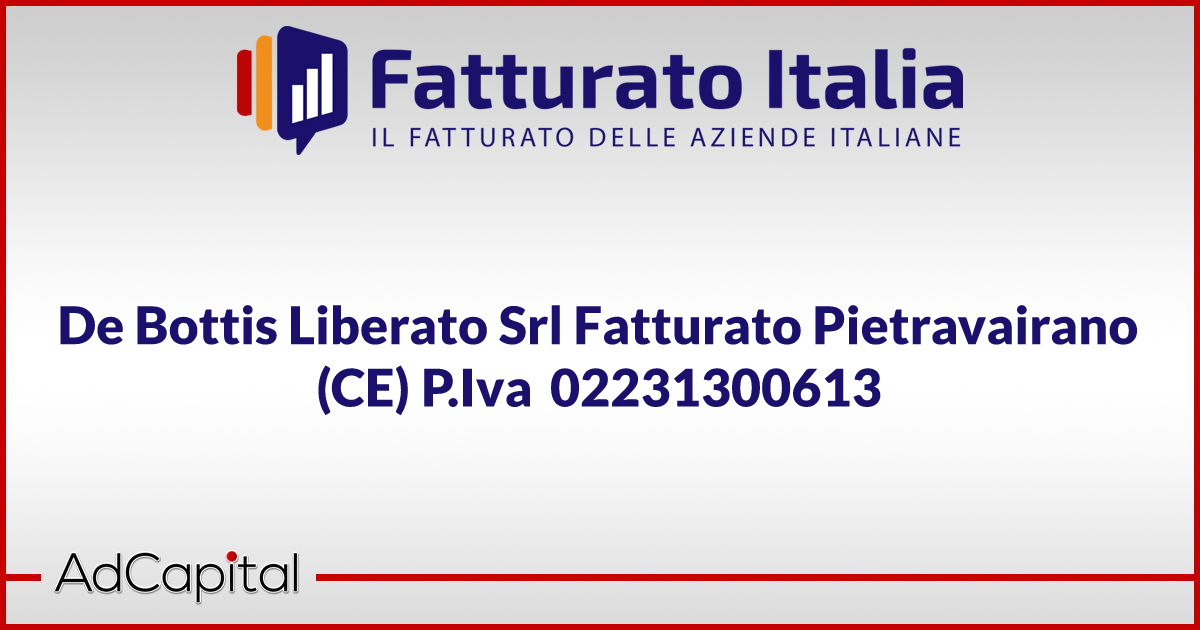 De Bottis Liberato Srl Fatturato Pietravairano (CE) P.Iva 02231300613