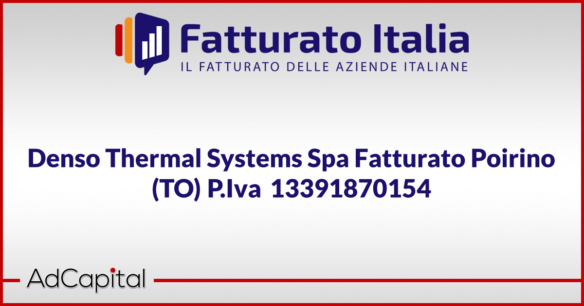Denso Thermal Systems Spa Fatturato Poirino (TO) P.Iva 13391870154