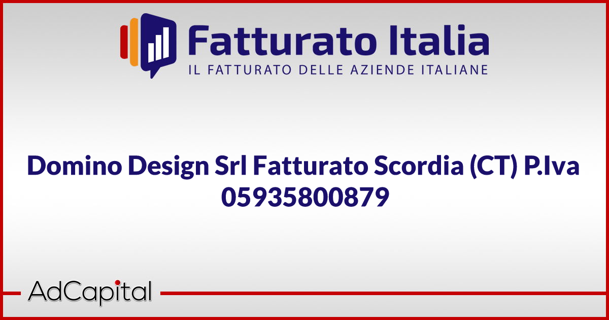 Domino Design Srl Fatturato Scordia (CT) P.Iva 05935800879