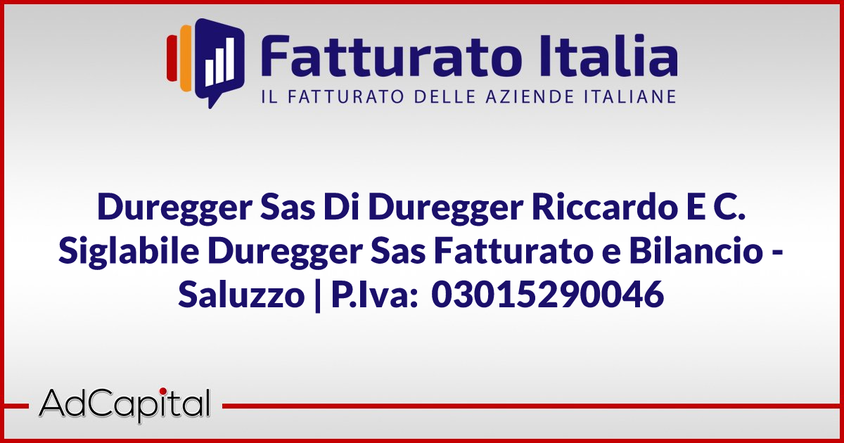 Duregger Sas Di Duregger Riccardo E C. Siglabile Duregger Sas Fatturato ...