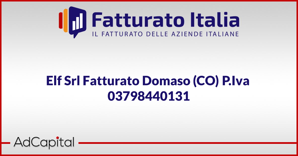 Elf Srl Fatturato Domaso (CO) P.Iva 03798440131