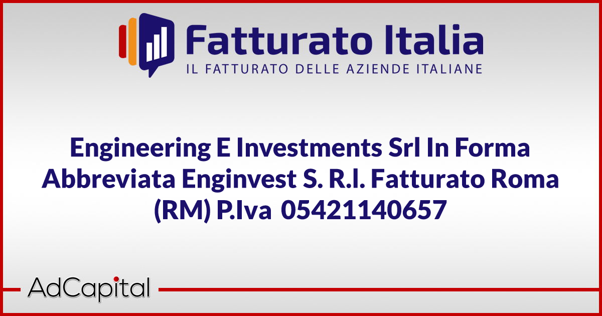 Engineering E Investments Srl In Forma Abbreviata Enginvest S. R.l ...