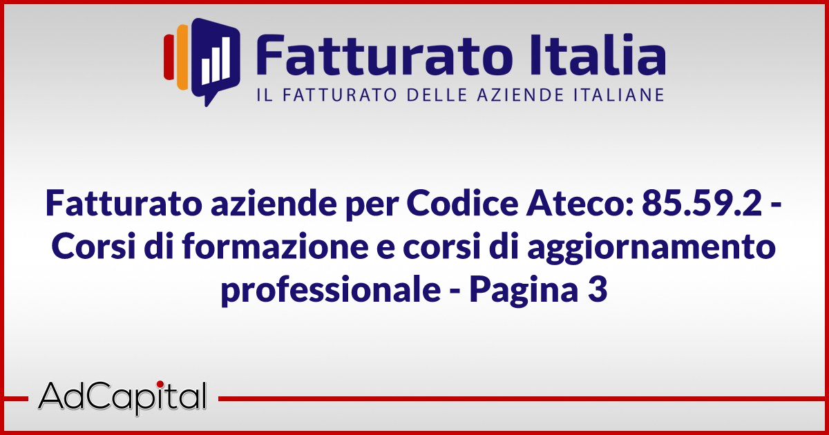 Fatturato aziende per Codice Ateco: 85.59.2 - Corsi di formazione e ...