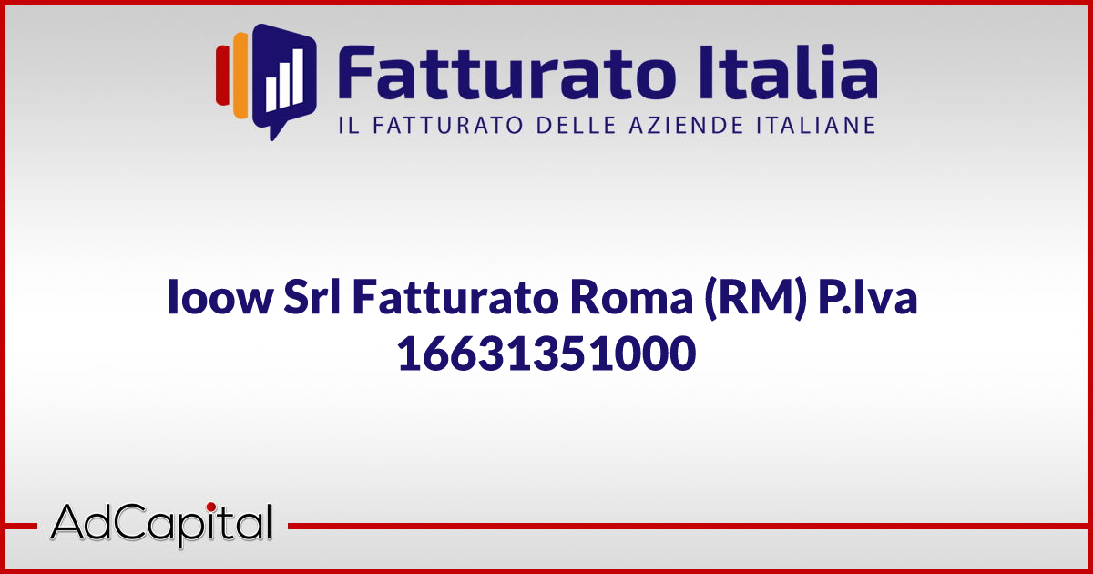 Ioow Srl Fatturato Roma (RM) P.Iva 16631351000