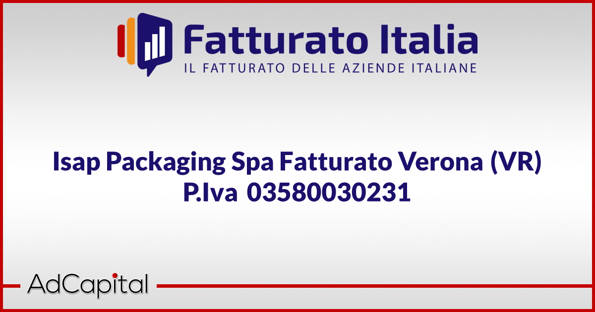 Isap Packaging Spa Fatturato Verona (VR) P.Iva 03580030231