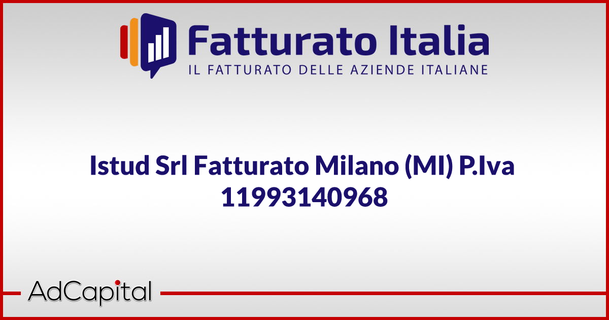 Istud Srl Fatturato Milano (MI) P.Iva 11993140968