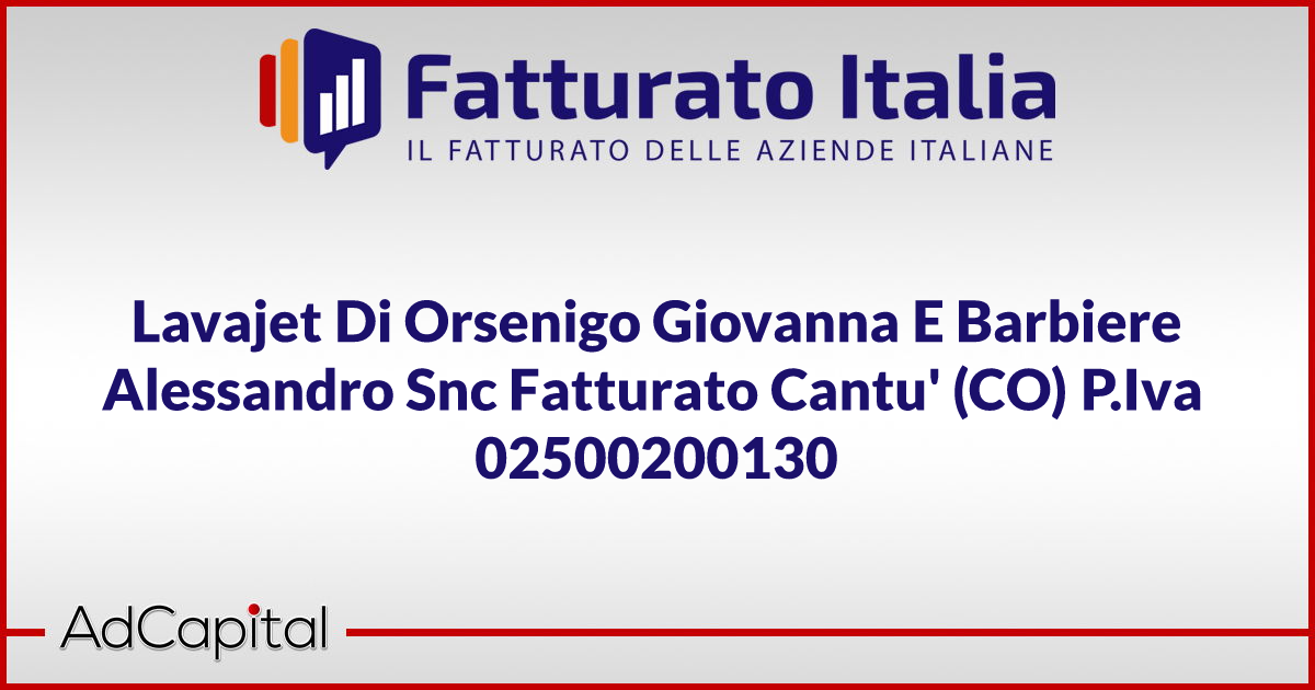 Lavajet Di Orsenigo Giovanna E Barbiere Alessandro Snc Fatturato Cantu ...