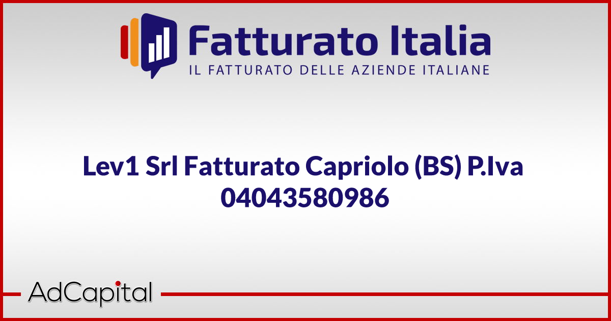 Lev1 Srl Fatturato Capriolo (BS) P.Iva 04043580986