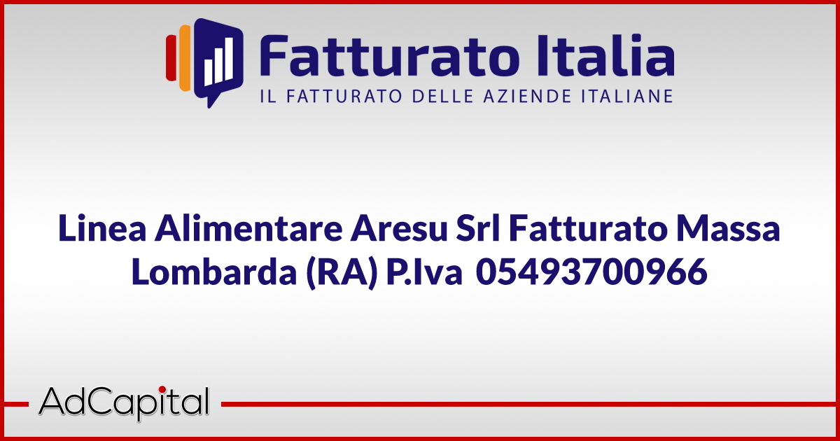 Linea Alimentare Aresu Srl Fatturato Massa Lombarda (RA) P.Iva 05493700966