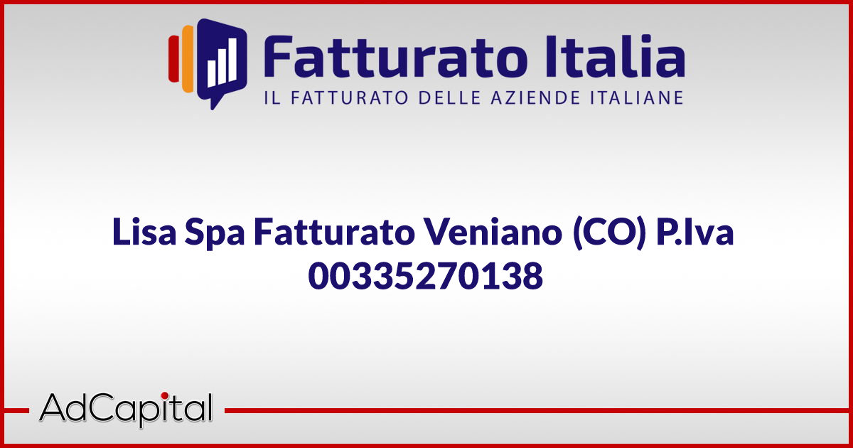 Lisa Spa Fatturato Veniano (CO) P.Iva 00335270138
