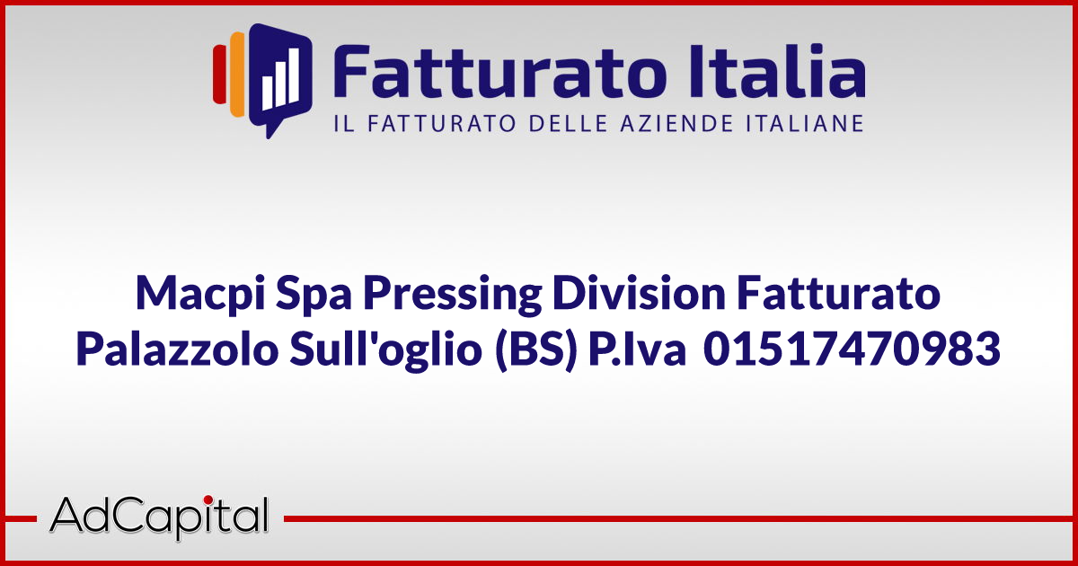 Macpi Spa Pressing Division Fatturato Palazzolo Sull'oglio (BS) P.Iva ...