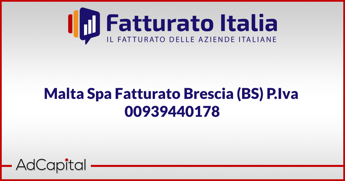 Malta Spa Fatturato Brescia (BS) P.Iva 00939440178