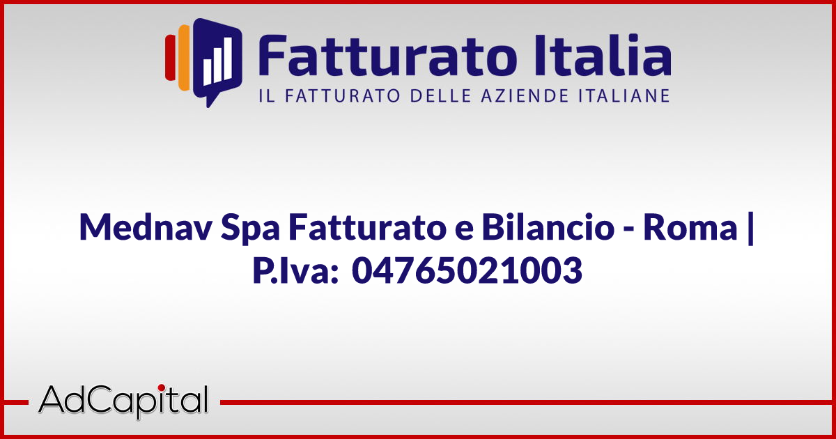 Mednav Spa Fatturato e Bilancio - Roma | P.Iva: 04765021003