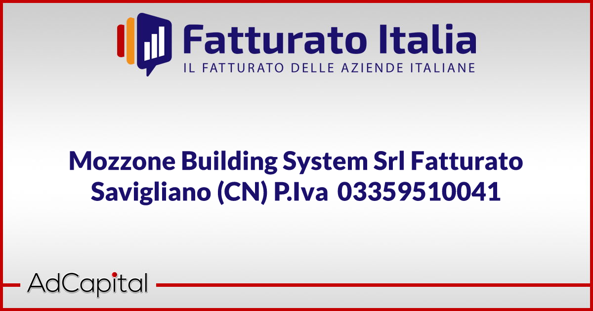 Mozzone Building System Srl Fatturato Savigliano (CN) P.Iva 03359510041