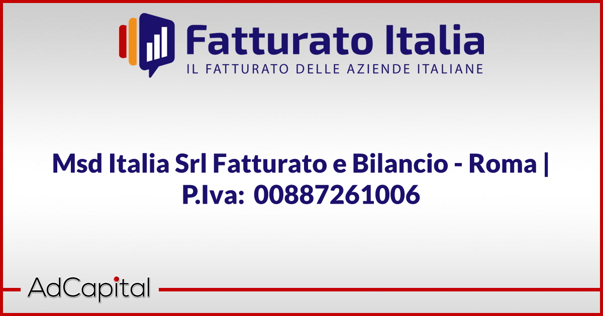 Msd Italia Srl Fatturato e Bilancio - Roma | P.Iva: 00887261006