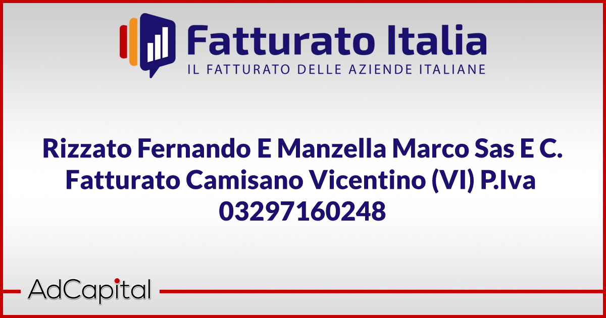 Rizzato Fernando E Manzella Marco Sas E C. Fatturato Camisano Vicentino ...