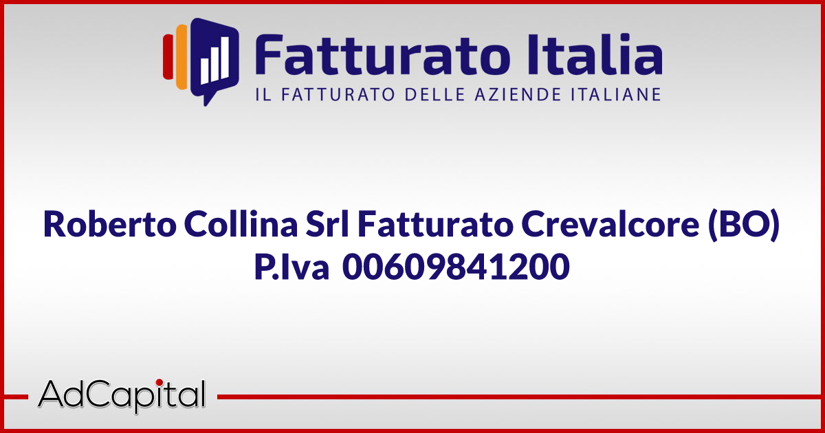 Roberto Collina Srl Fatturato Crevalcore (BO) P.Iva 00609841200