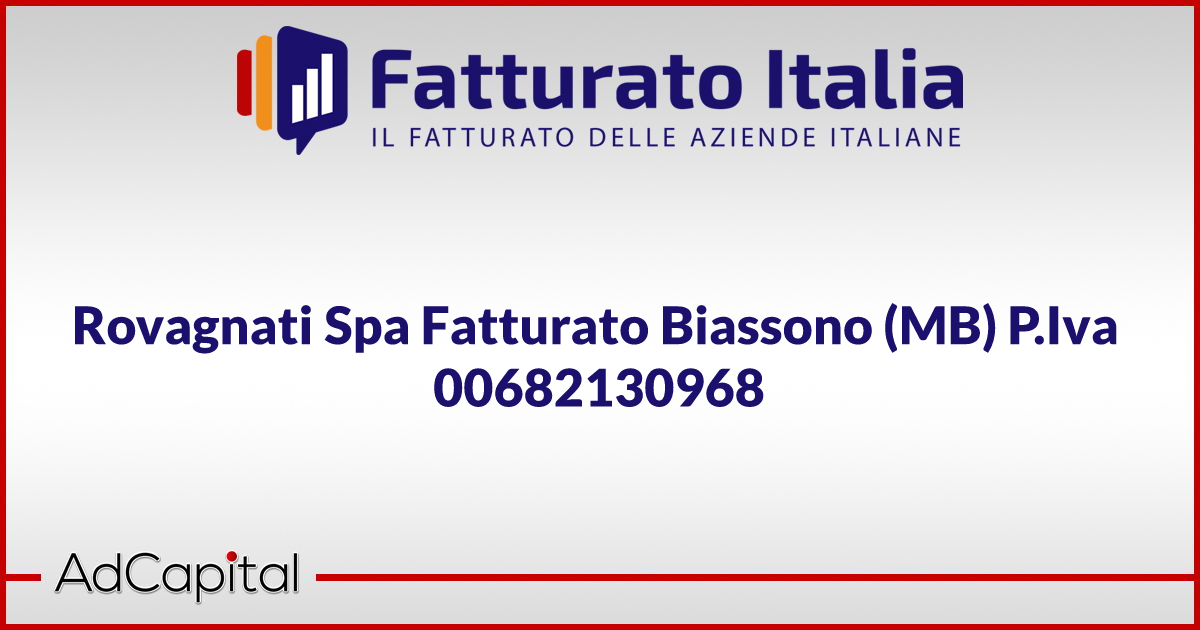 Rovagnati Spa Fatturato Biassono (MB) P.Iva 00682130968