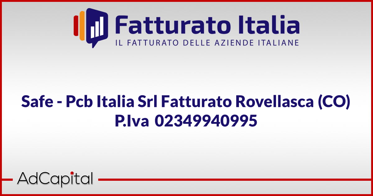 Safe - Pcb Italia Srl Fatturato Rovellasca (CO) P.Iva 02349940995