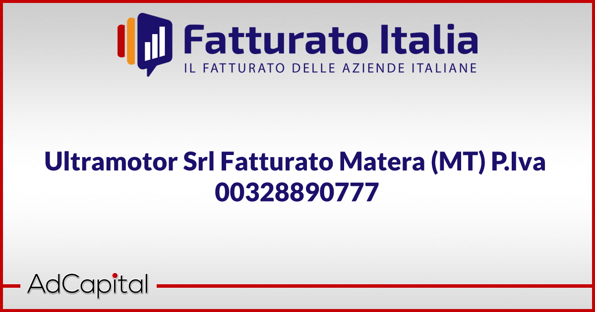 Ultramotor Srl Fatturato Matera (MT) P.Iva 00328890777
