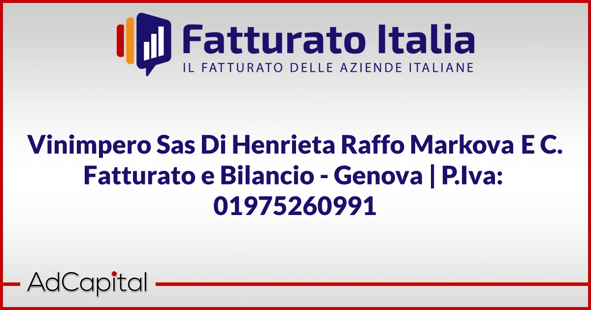 Vinimpero Sas Di Henrieta Raffo Markova E C. Fatturato e Bilancio ...