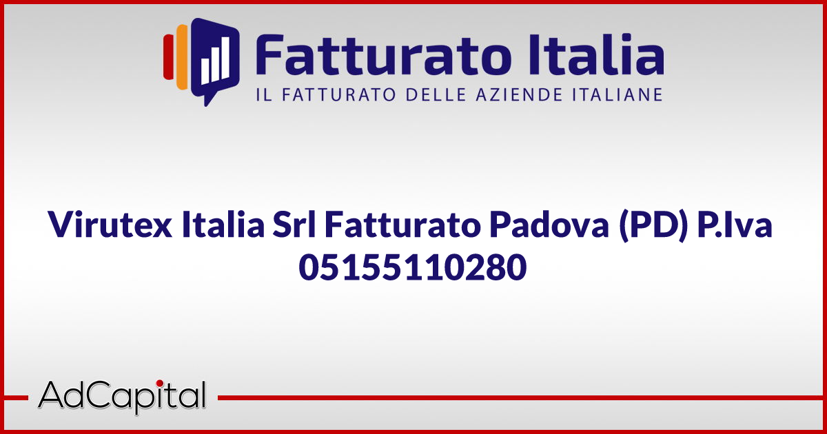 Virutex Italia Srl Fatturato Padova (PD) P.Iva 05155110280