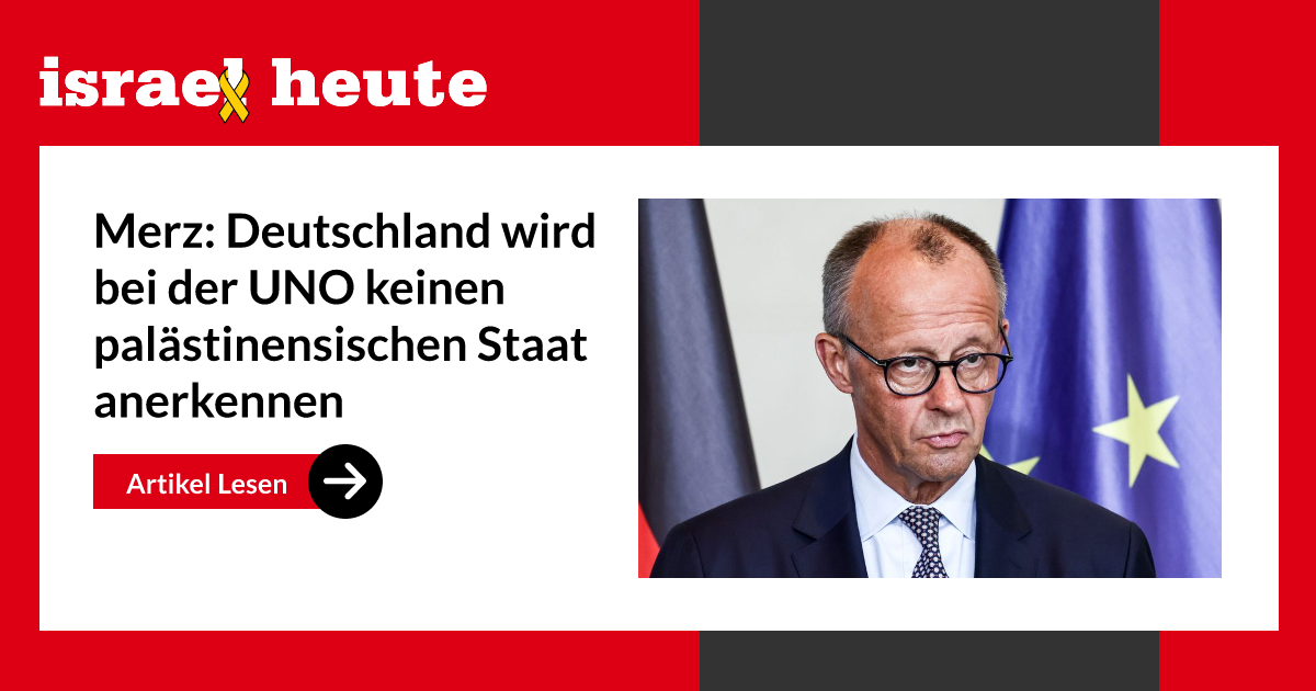 Merz: Deutschland wird bei der UNO keinen palästinensischen Staat ...