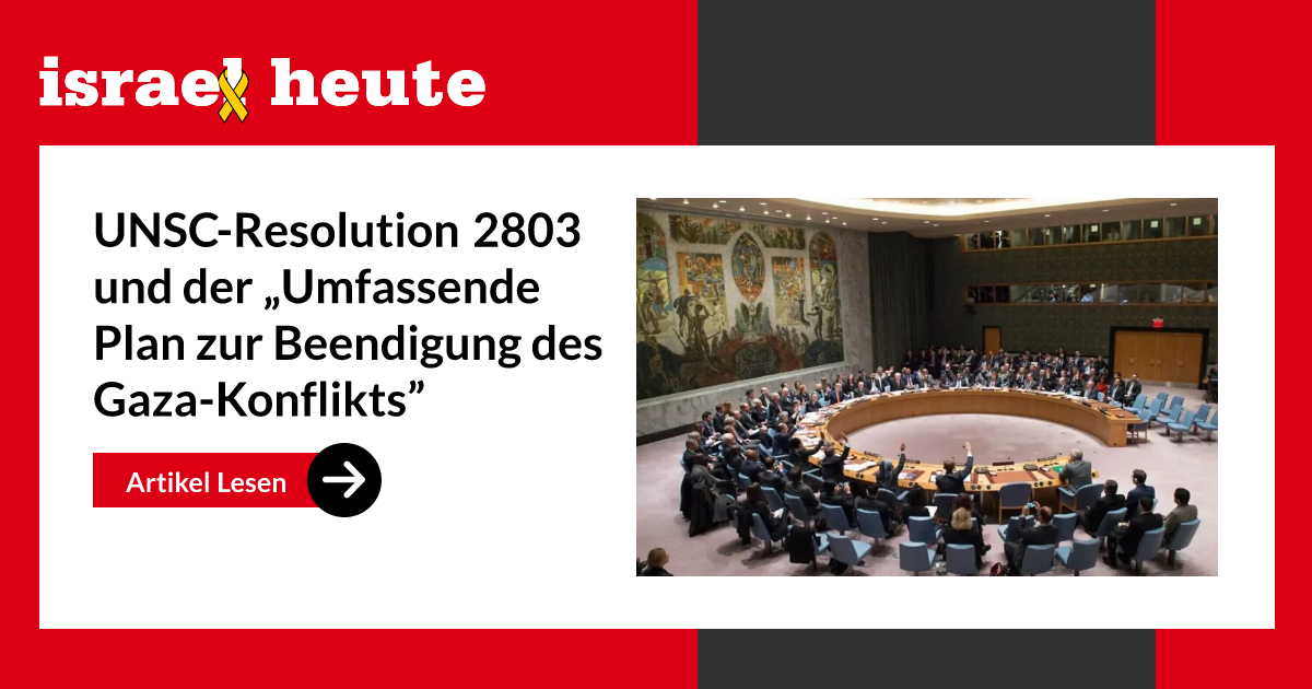 UNSC-Resolution 2803 und der „Umfassende Plan zur Beendigung des Gaza ...