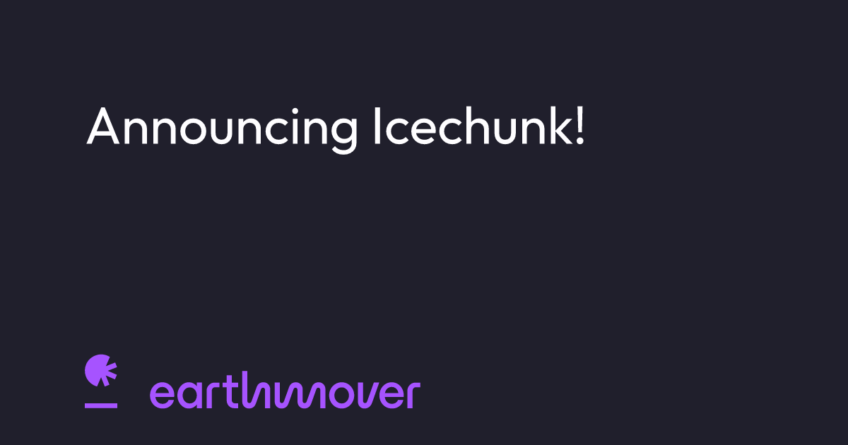Announcing Icechunk! - Earthmover