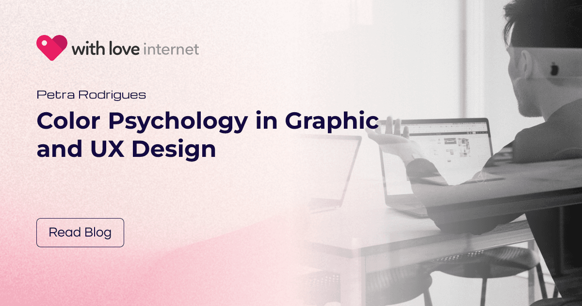 How to Use Color Psychology in Design to Drive Results