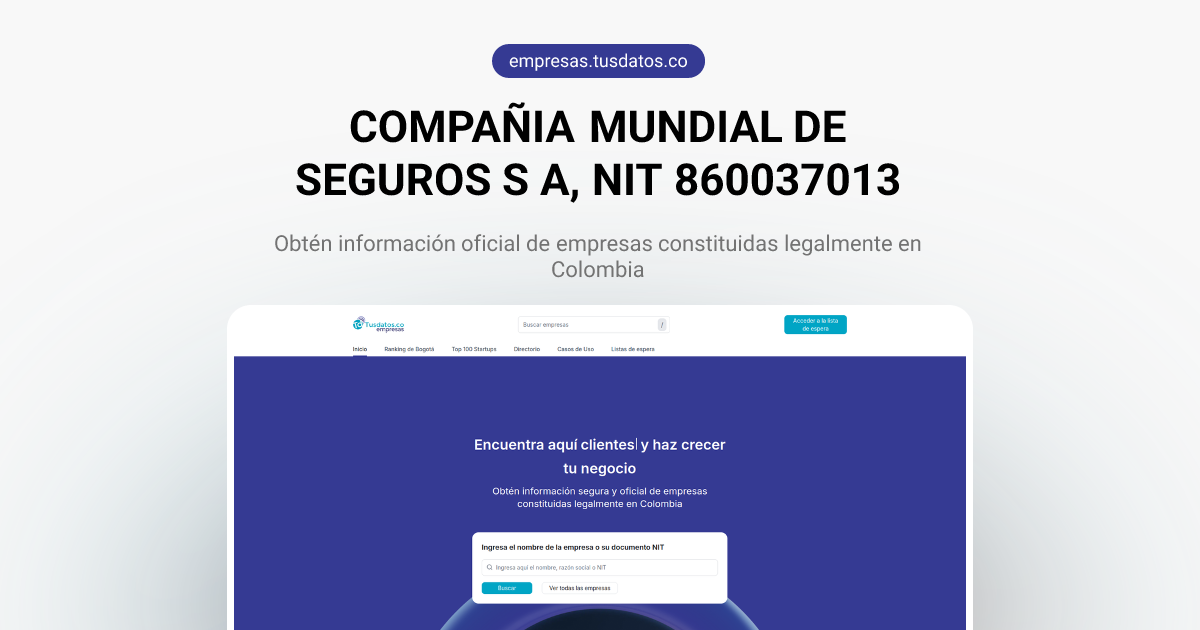 COMPAÑIA MUNDIAL DE SEGUROS S A | 860037013 | Tusdatos Empresas