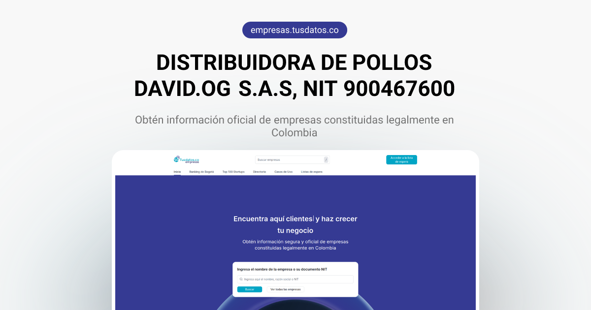 DISTRIBUIDORA DE POLLOS DAVID.OG S.A.S | 900467600 | Tusdatos Empresas