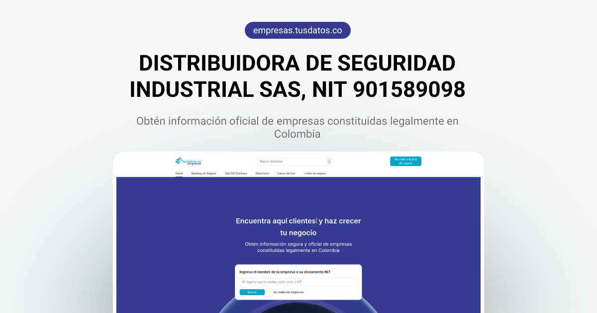 DISTRIBUIDORA DE SEGURIDAD INDUSTRIAL SAS | 901589098 | Tusdatos Empresas