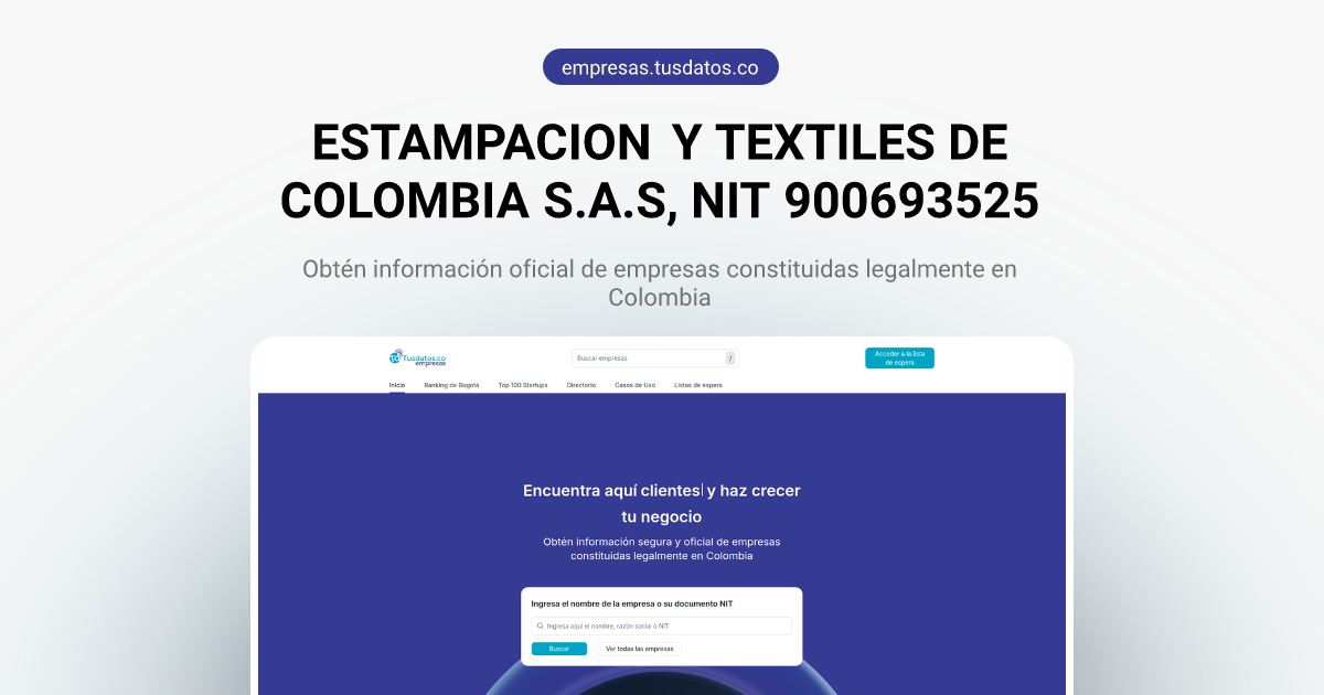 ESTAMPACION Y TEXTILES DE COLOMBIA S.A.S | 900693525 | Tusdatos Empresas