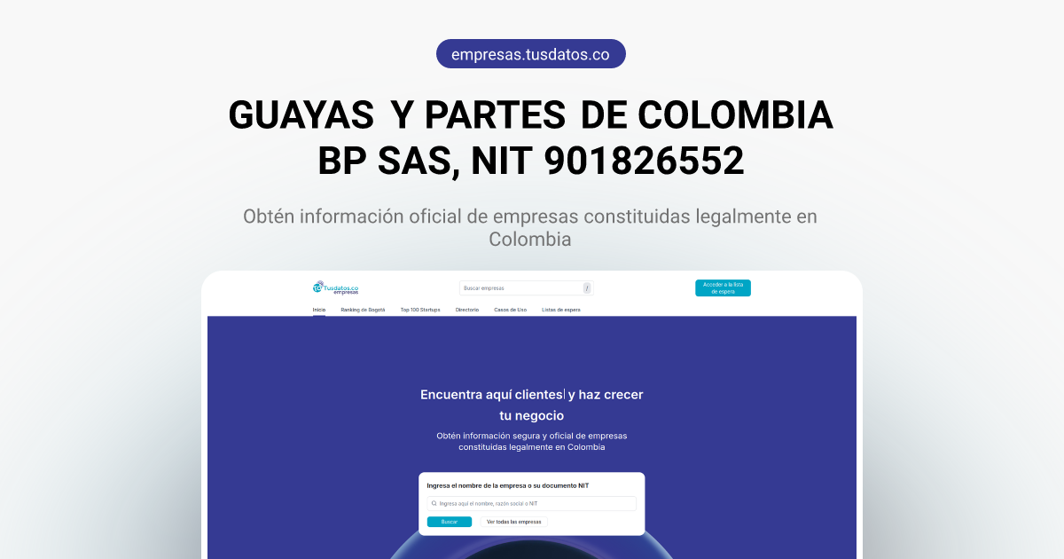 GUAYAS Y PARTES DE COLOMBIA BP SAS | 901826552 | Tusdatos Empresas