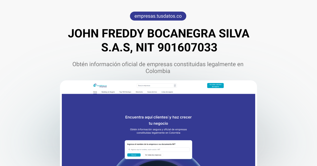 JOHN FREDDY BOCANEGRA SILVA S.A.S | 901607033 | Tusdatos Empresas