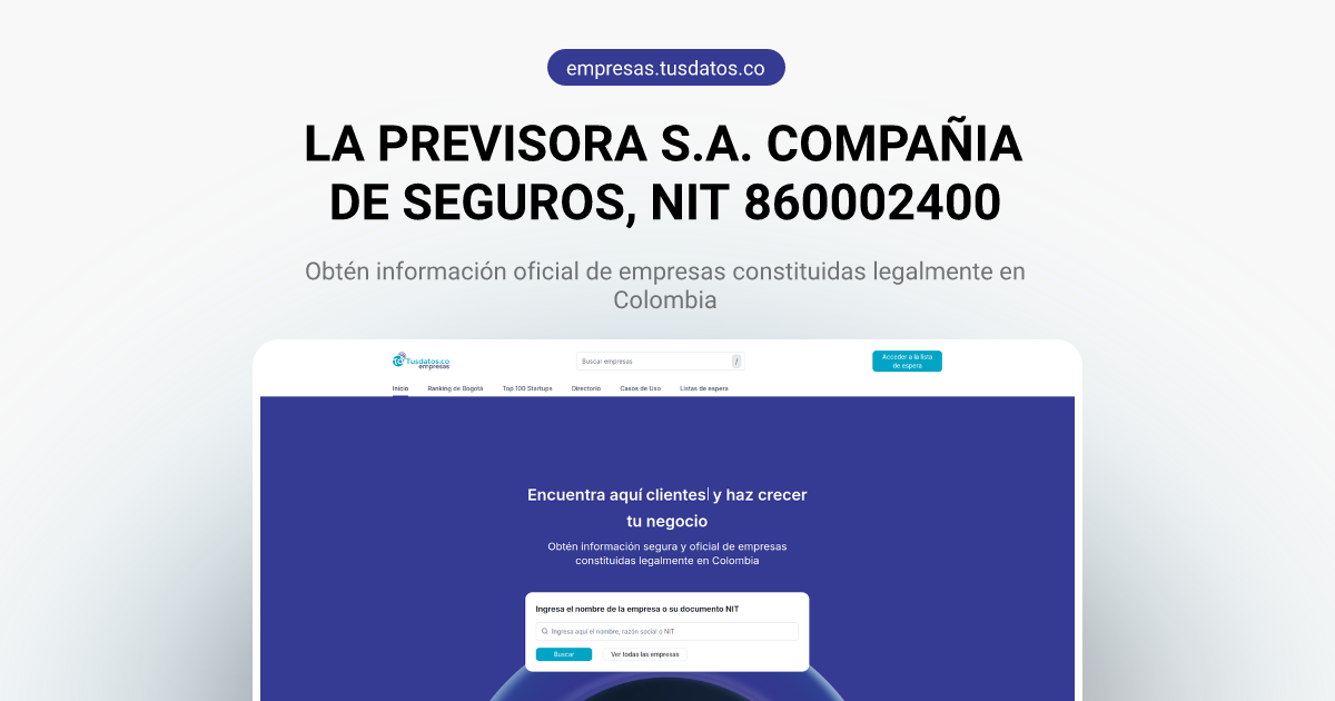 LA PREVISORA S.A. COMPAÑIA DE SEGUROS | 860002400 | Tusdatos Empresas