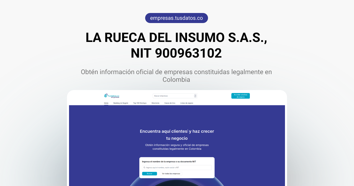 LA RUECA DEL INSUMO S.A.S. | 900963102 | Tusdatos Empresas