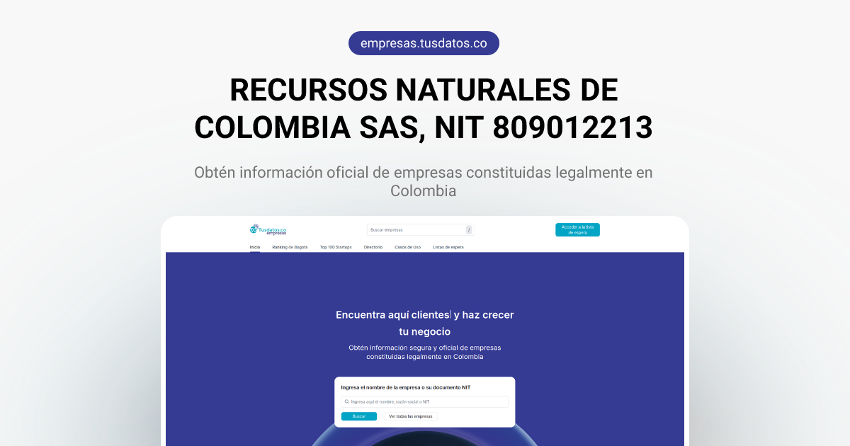RECURSOS NATURALES DE COLOMBIA SAS | 809012213 | Tusdatos Empresas