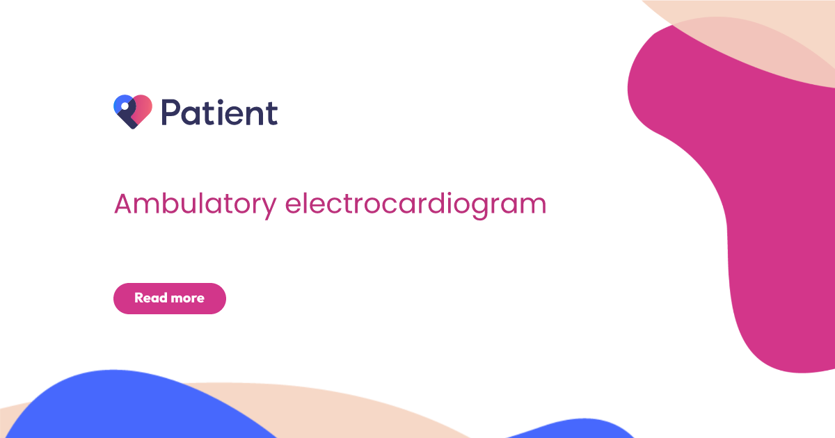 Ambulatory Electrocardiogram (ECG). ECG Test or Scan